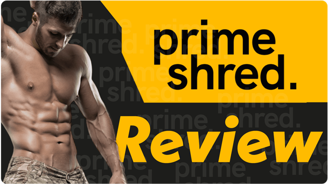 PrimeShred Review: Is It Legit or Not?