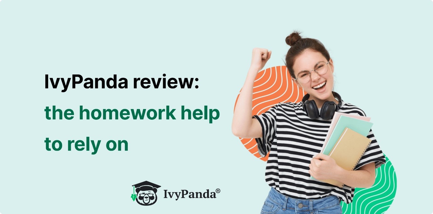 IvyPanda Review: a Reliable Homework Help Service